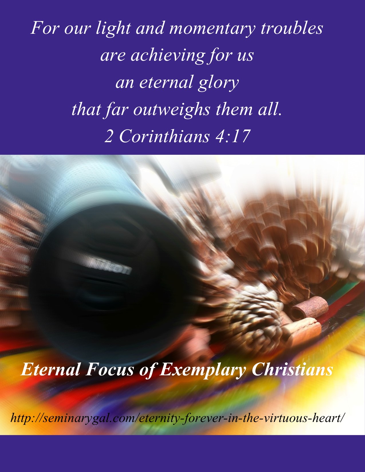 Eternity, Forever in the Virtuous Heart – Seminary Gal