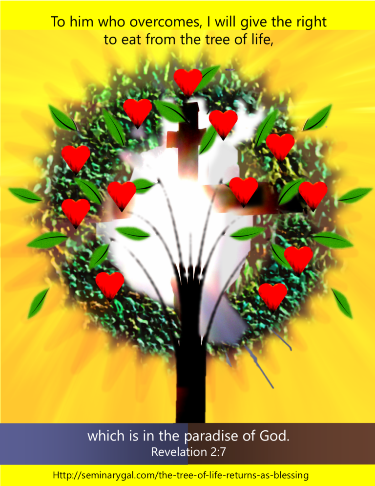 The Tree of Life Returns as Blessing – Seminary Gal