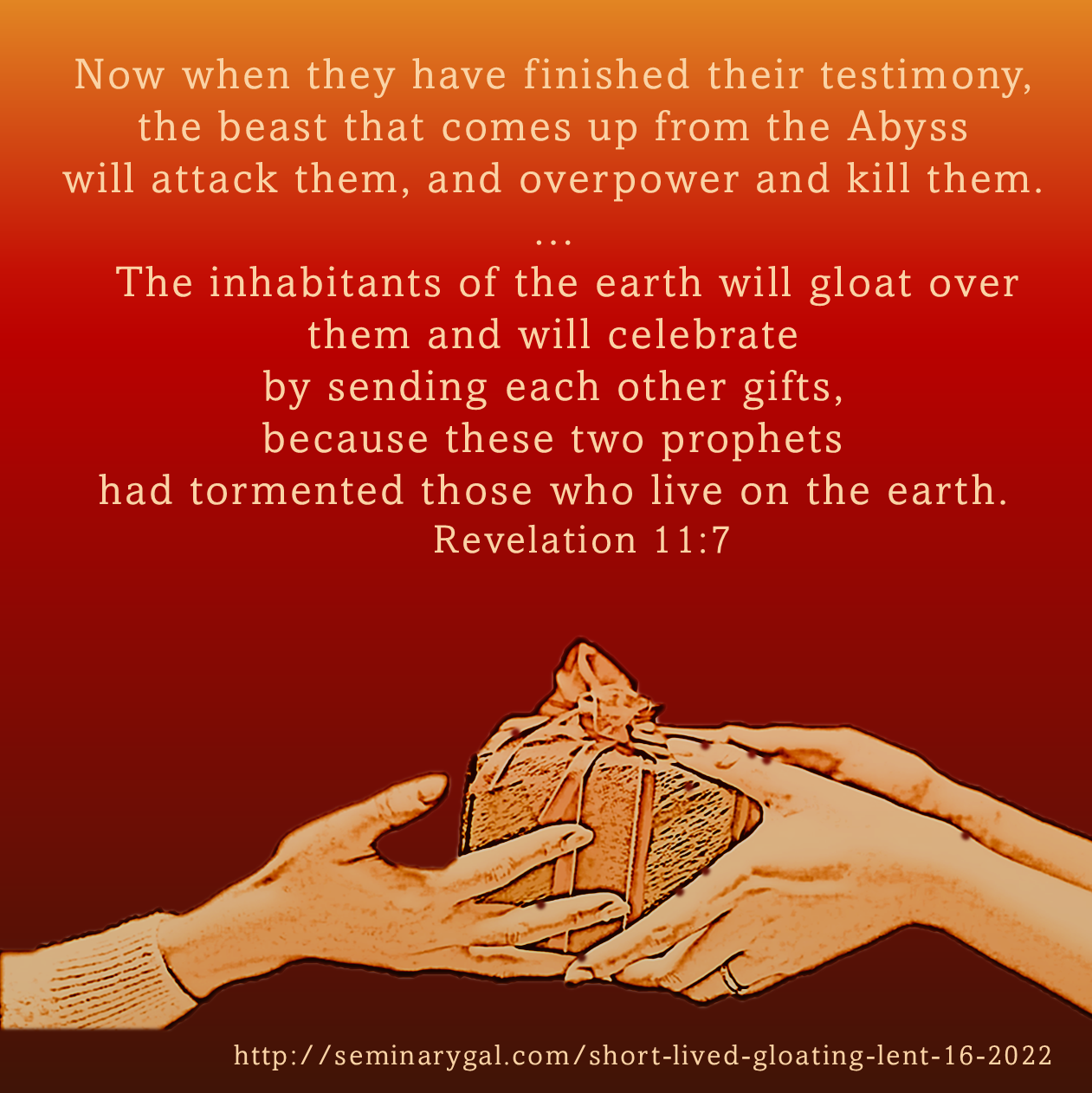 Short-lived Gloating- Lent 16, 2022 – Seminary Gal